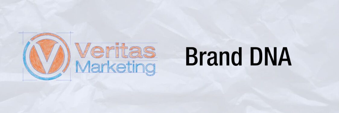 Building Your Company’s Brand DNA to Deliver Growth - Veritas Marketing
